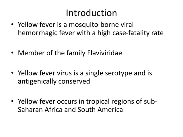 Yellow fever.pptx(Epidemiology,Clinical features and prevention) | PPTX
