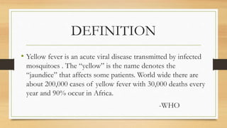 yellow fever slideshare ppt by manish kumar | PPTX