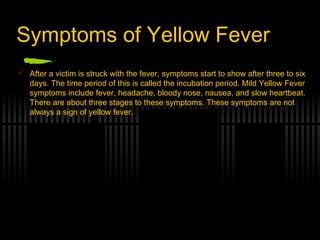 Yellow Fever - The Disease | PPT
