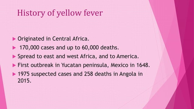 Yellow fever presentation | PPTX | Infectious Diseases | Diseases and ...