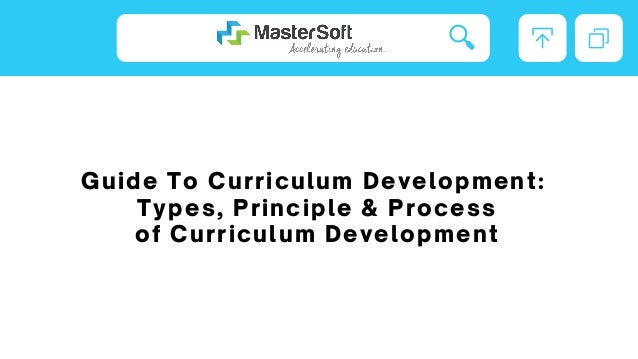 Curriculum Development: Types, Principles & Process of Curriculum Development | PDF | Primary ...