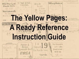 Yellow Pages: A Ready Reference Presentation | PPTX