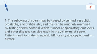Yellow Semen: Can Abstinence Be A Cause | PPTX