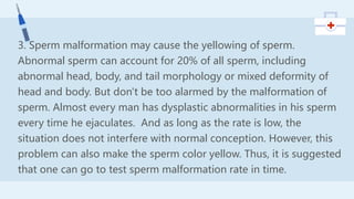 Yellow Semen