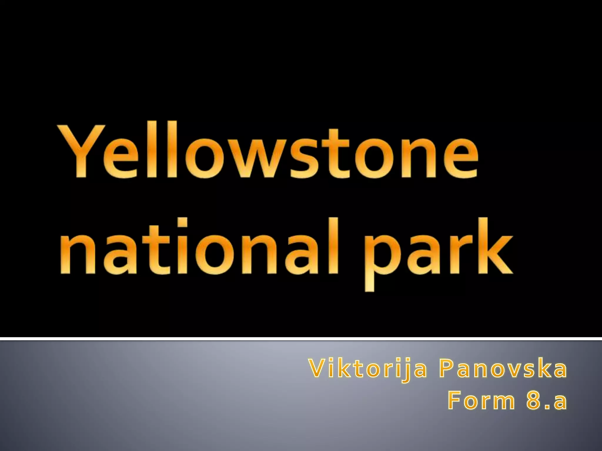 Yellowstone national park | PPTX