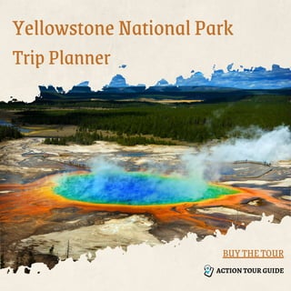 Yellowstone National Park trip planner | PDF
