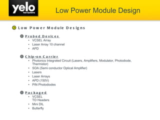 Yelo laser reliability burn in and lifetest for photonic devices | PPT