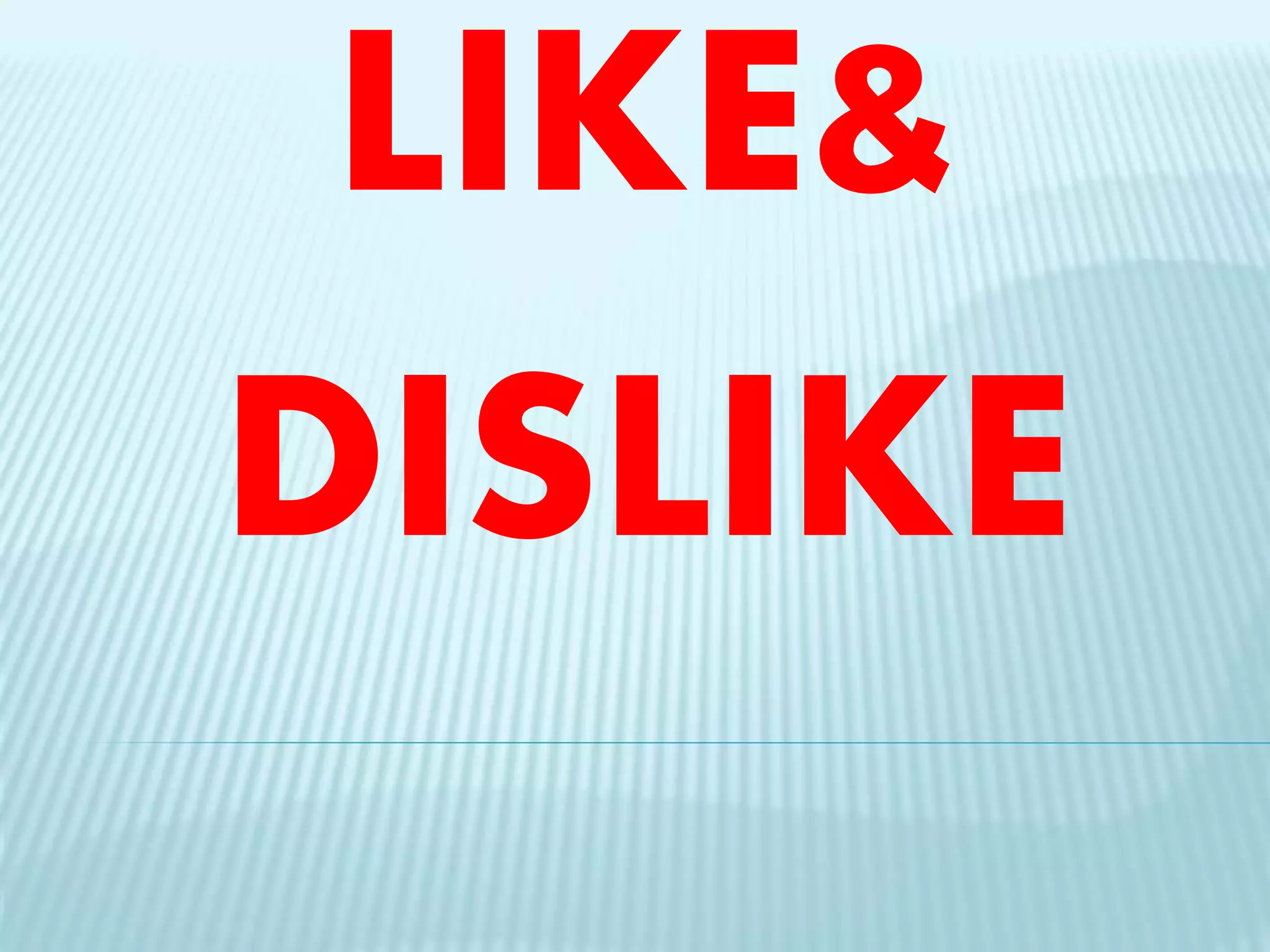 like and dislike | PPTX
