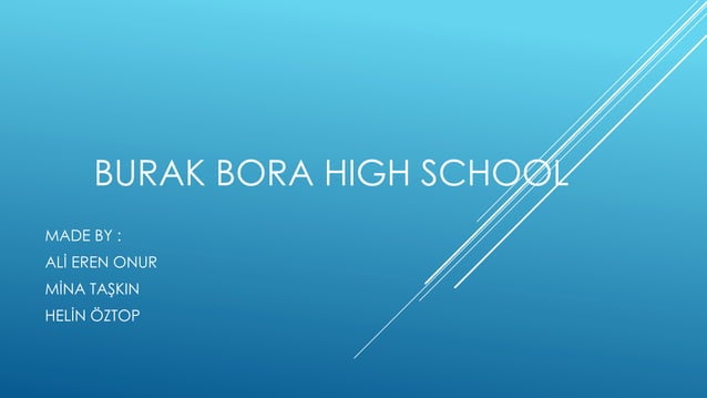 Burak Bora High School | PPT