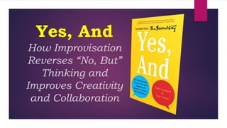 Yes, and presentation | PPTX