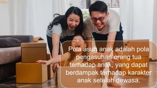 pengertian pola asuh anak dan tipenya.pptx