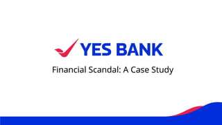 YES BANK scam information ppt education.pptx