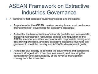 ASEAN Framework On Extractive Industries | PPTX