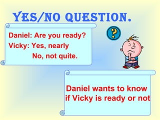 Yes+no+question | PPT | Homework and Study | Education