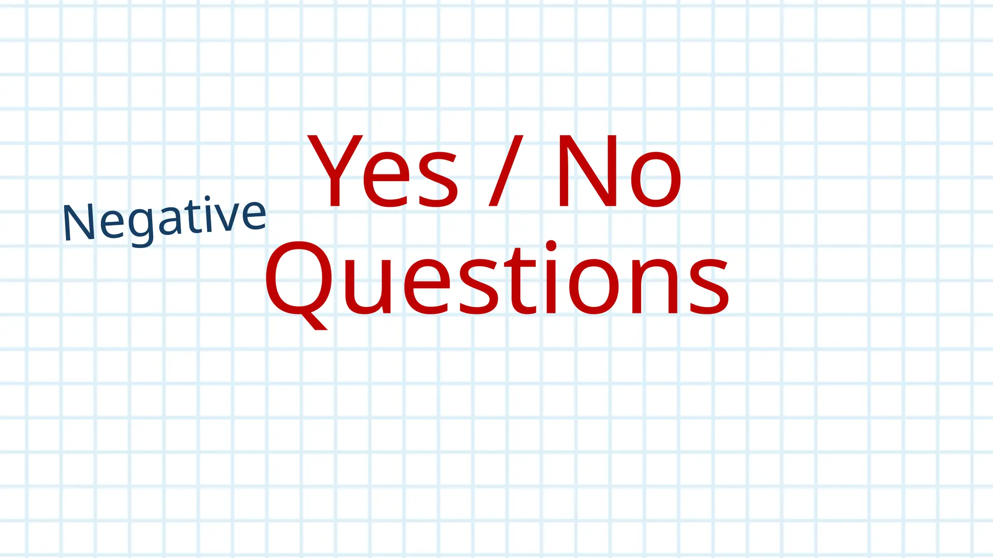Yes No Negative questions - Explanation and Excercises | PPT