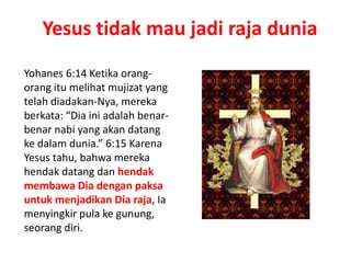 Yesus datang sebagai raja | PPTX