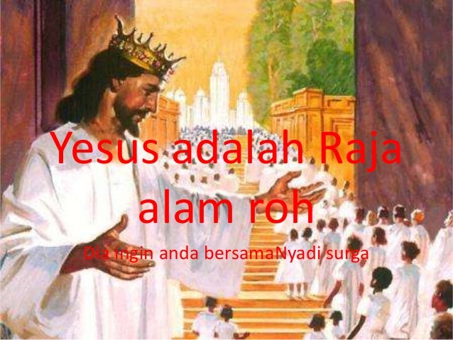 Yesus datang sebagai raja