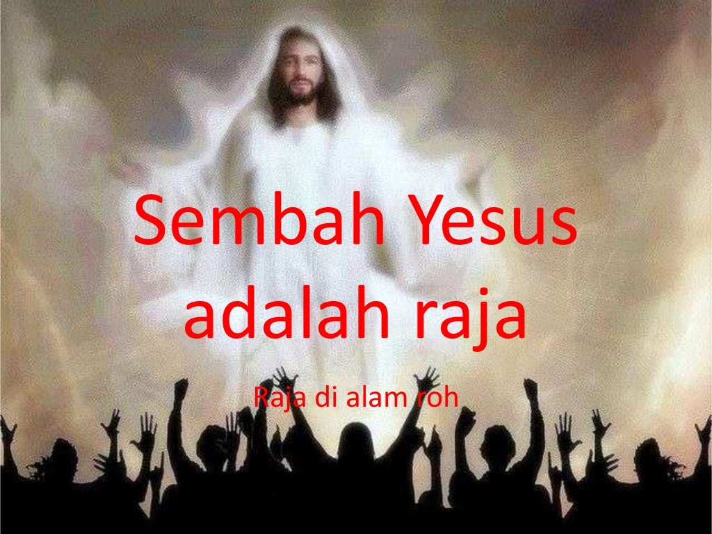 Yesus datang sebagai raja