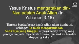 Yesus Kristus adalah bukan Anak Allah benarkah.pptx