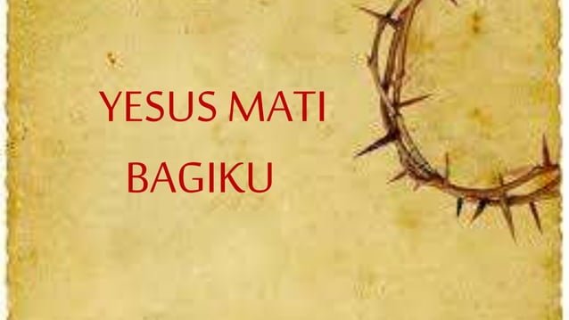 Yesus mati bagiku SM JUmat Agung.pptx