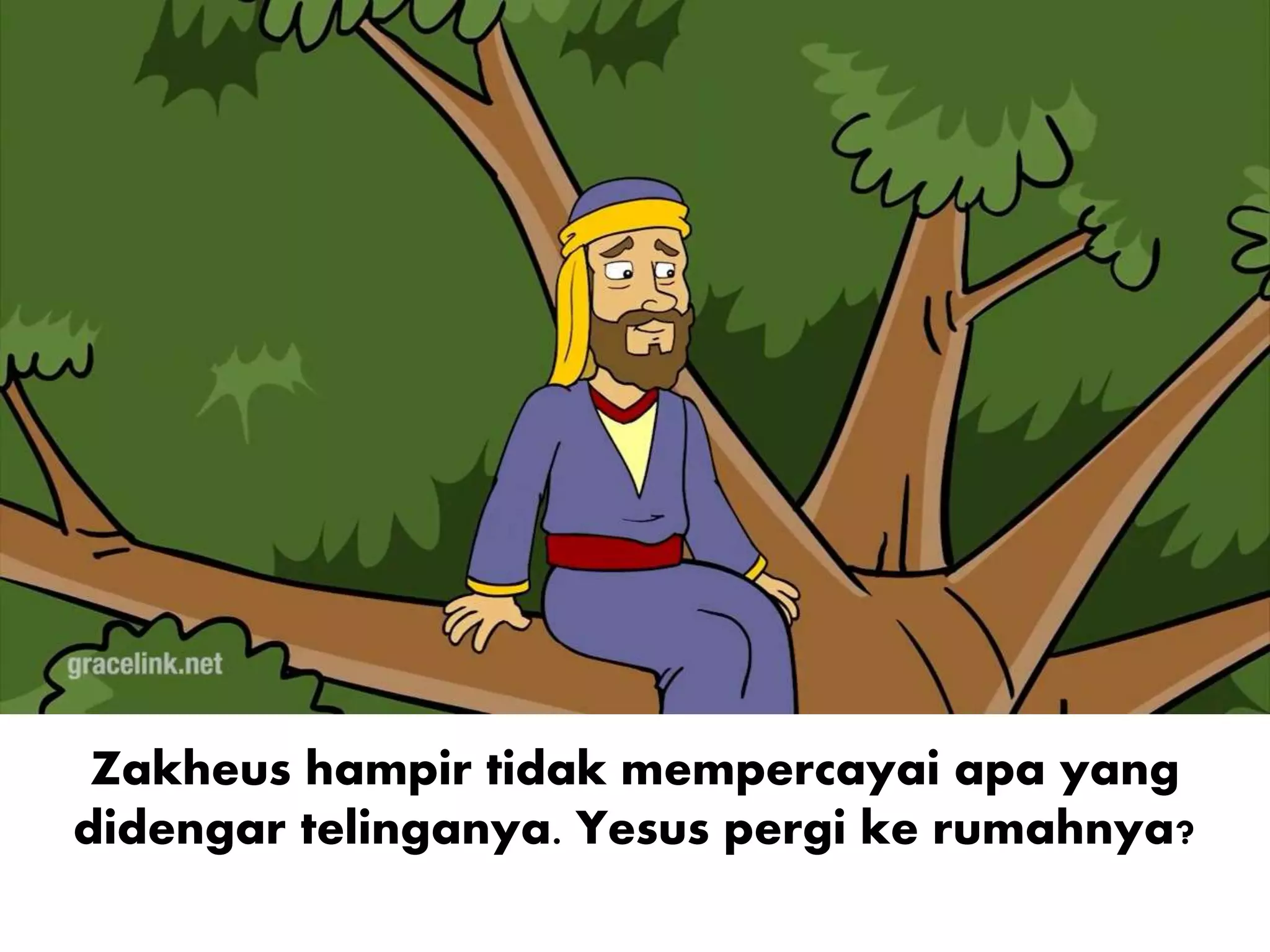 Yesus Menumpang di Rumah Zakheus | PPT