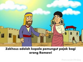 Yesus Menumpang di Rumah Zakheus | PPT