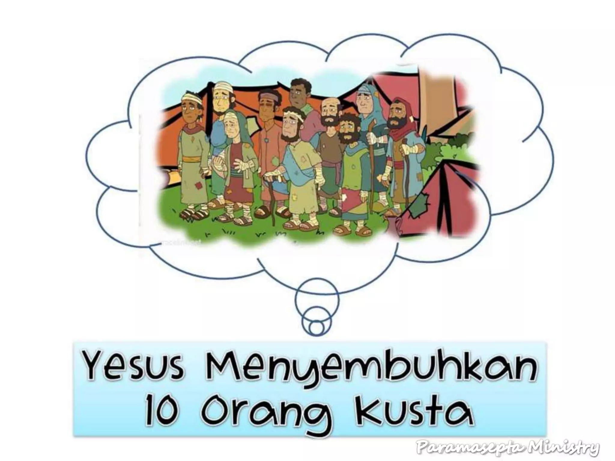 Yesus menyembuhkan 10 orang kusta | PPTX