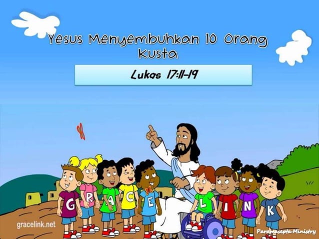 Yesus menyembuhkan 10 orang kusta | PPTX