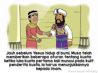 Yesus menyembuhkan 10 orang kusta | PPTX