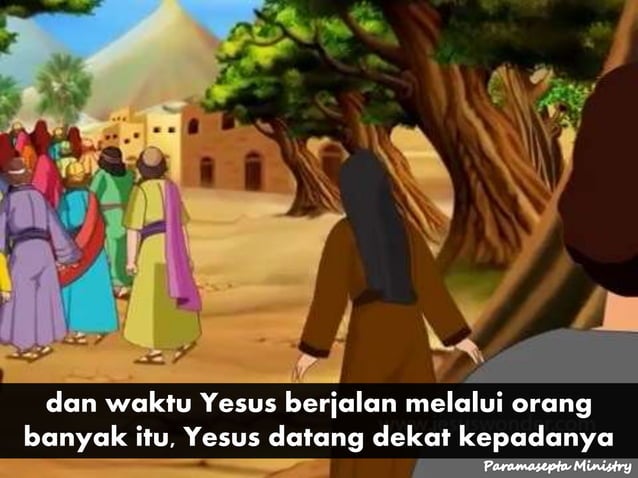 Yesus menyembuhkan wanita yang sakit pendarahan Yesus menyembuhkan wanita yang sakit pendarahan