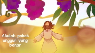 Yesus Pokok Anggur yang benar.pptx
