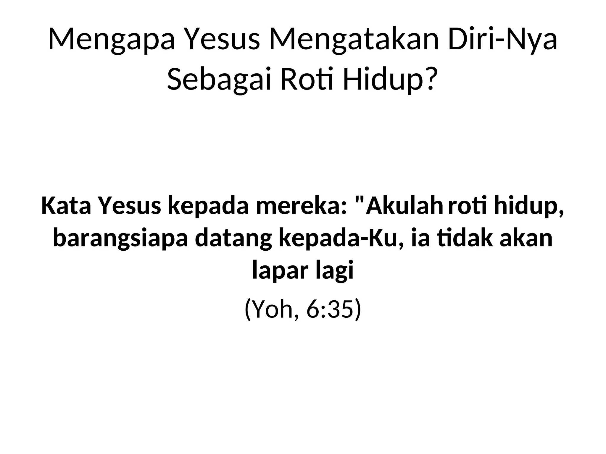 YESUS SEBAGAI ROTI HIDUP merupakan tema agama katolik | PPT