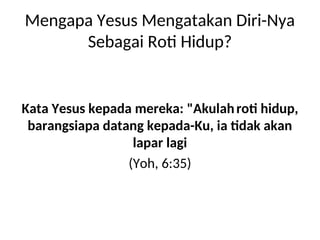 YESUS SEBAGAI ROTI HIDUP merupakan tema agama katolik | PPT