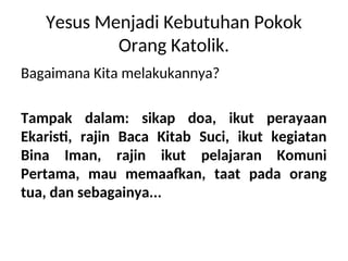 YESUS SEBAGAI ROTI HIDUP merupakan tema agama katolik | PPT