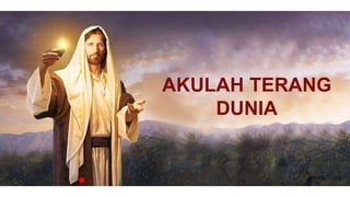 YESUS TERANG KEHIDUPAN.pptx