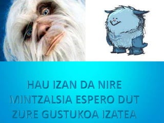 Yeti ekaitz | PPT