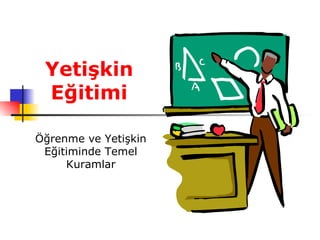 Yetiskin Egitimi | PPT