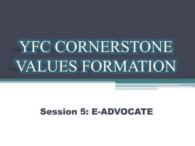 Yfc cornerstone values formation | PPTX | Spirituality | Religion & Spirituality
