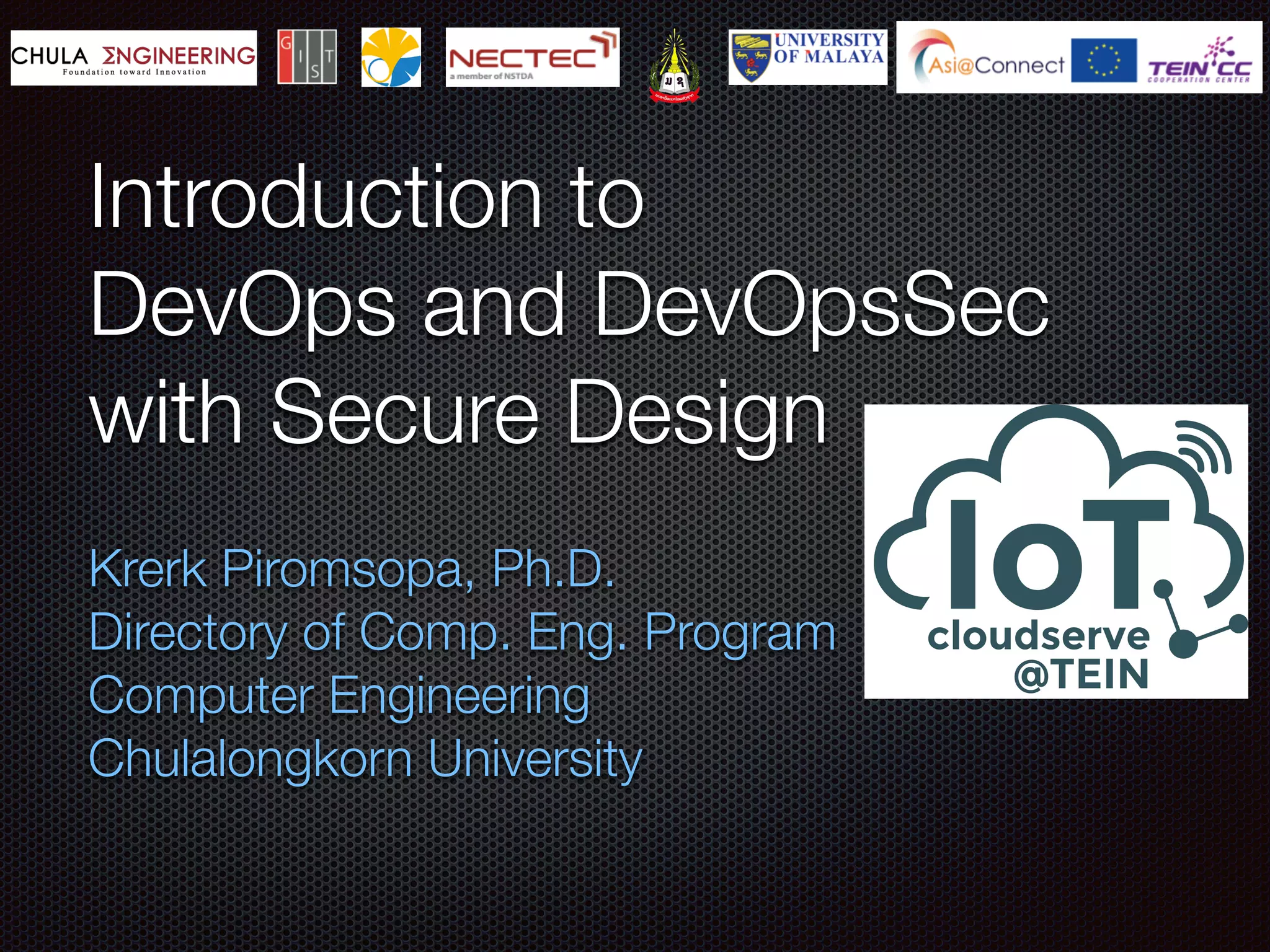 Introduction to DevOps and DevOpsSec with Secure Design by Prof.Krerk (Chulalongkorn University ...