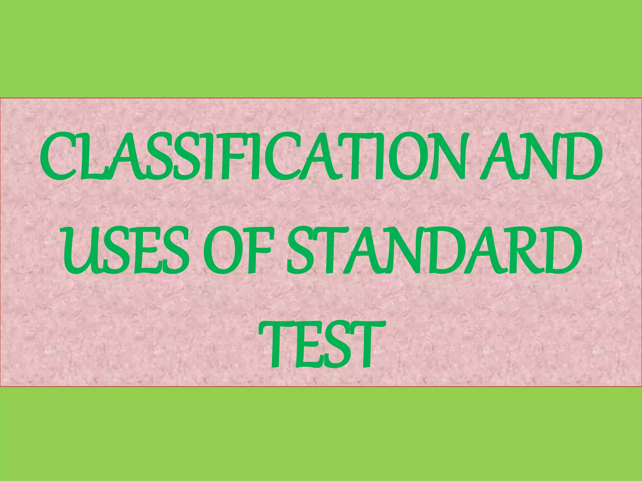 standard test vs teacher-made test | PPTX