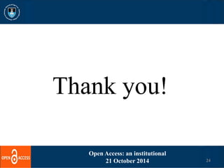 Open Access: an institutional imperative | PPTX