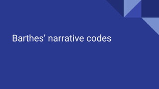 Barthes’ narrative codes | PPT