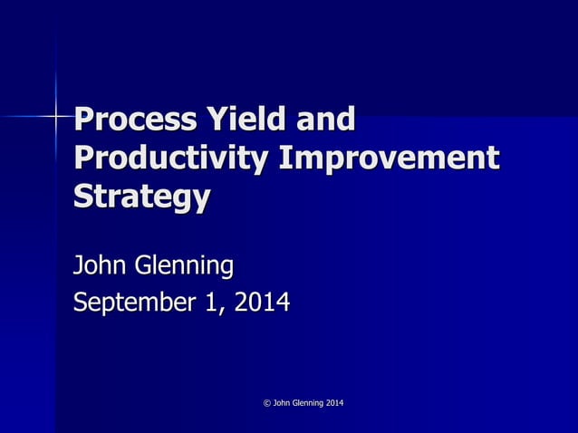 Yield and productivity improvements | PPTX