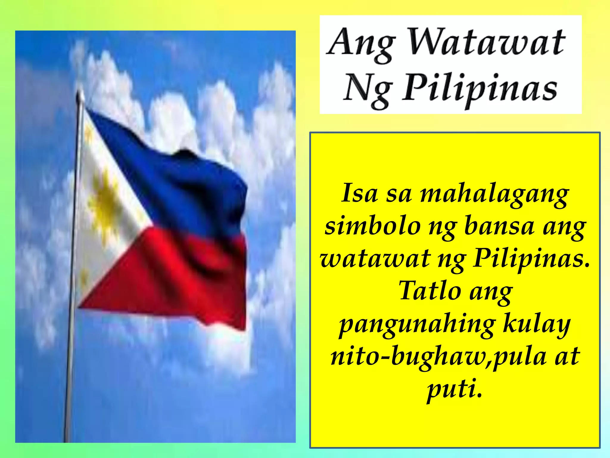 YUNIT II ARALIN 17 PAMBANSANG AWIT AT WATAWAT NG PILIPINAS BILANG MGA ...