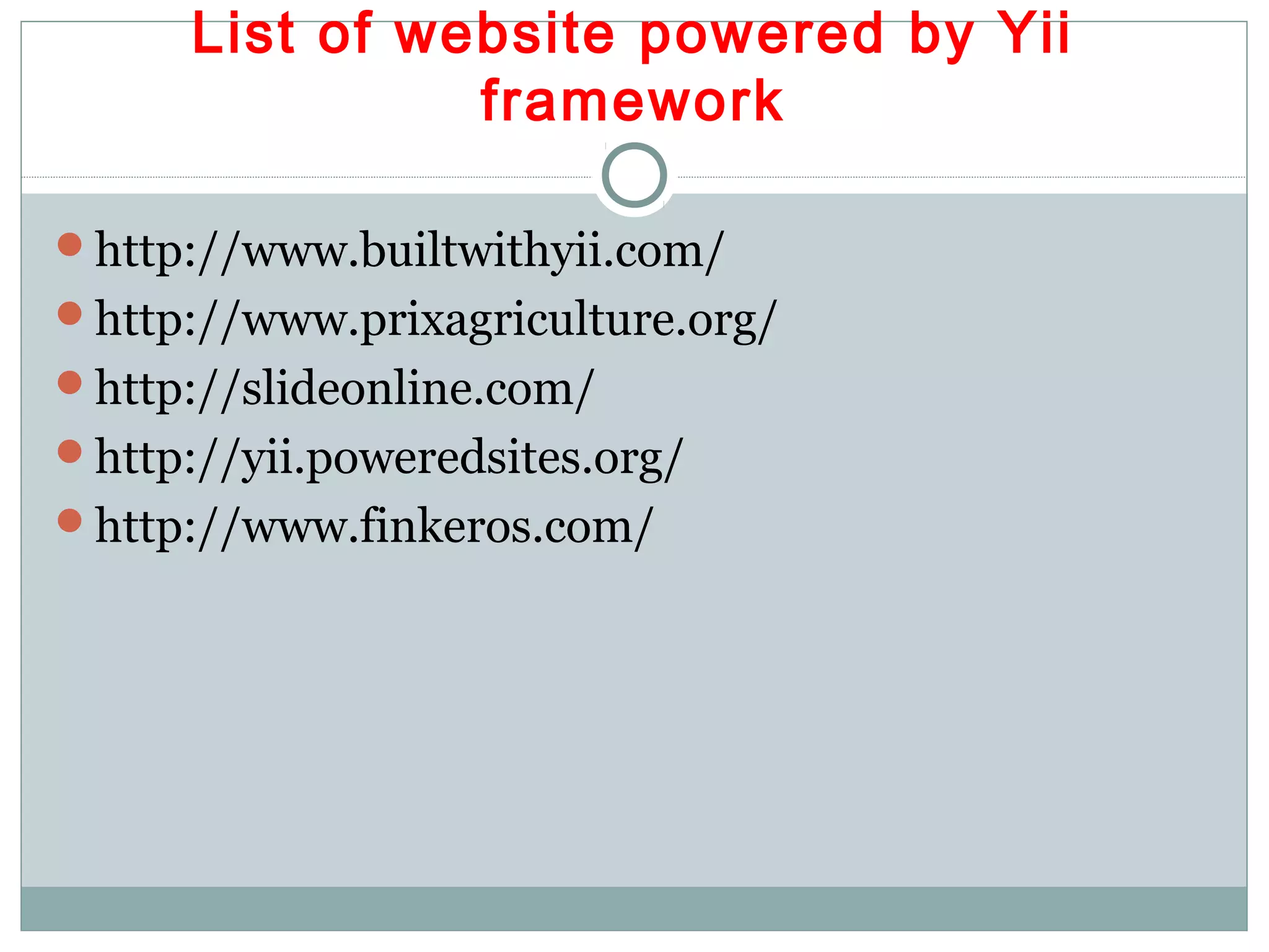 Yii framework | PPT | Programming Languages | Computing