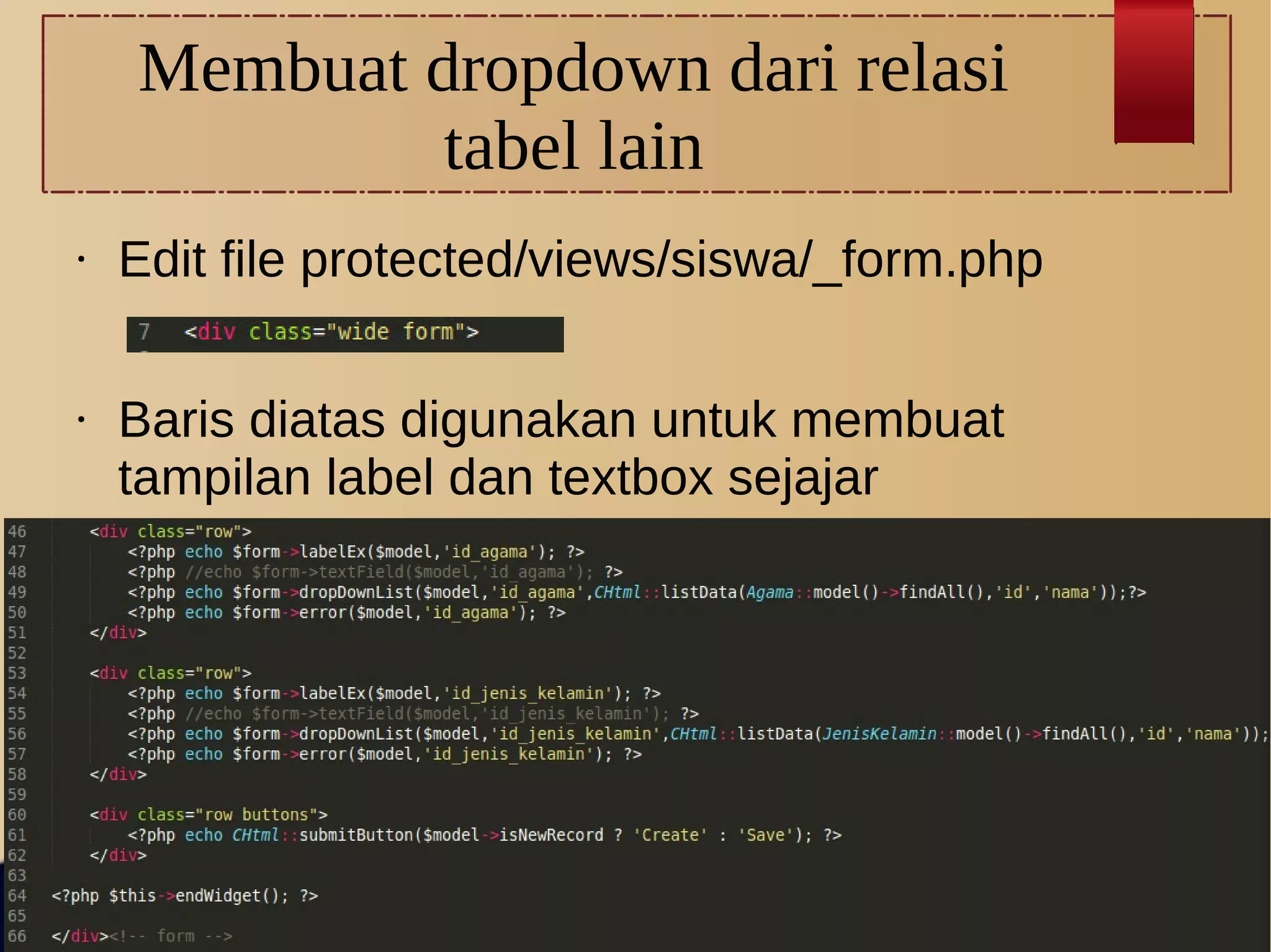 Membuat Aplikasi Kesiswaan Menggunakan Yii Framework Bagian 3 | PPT