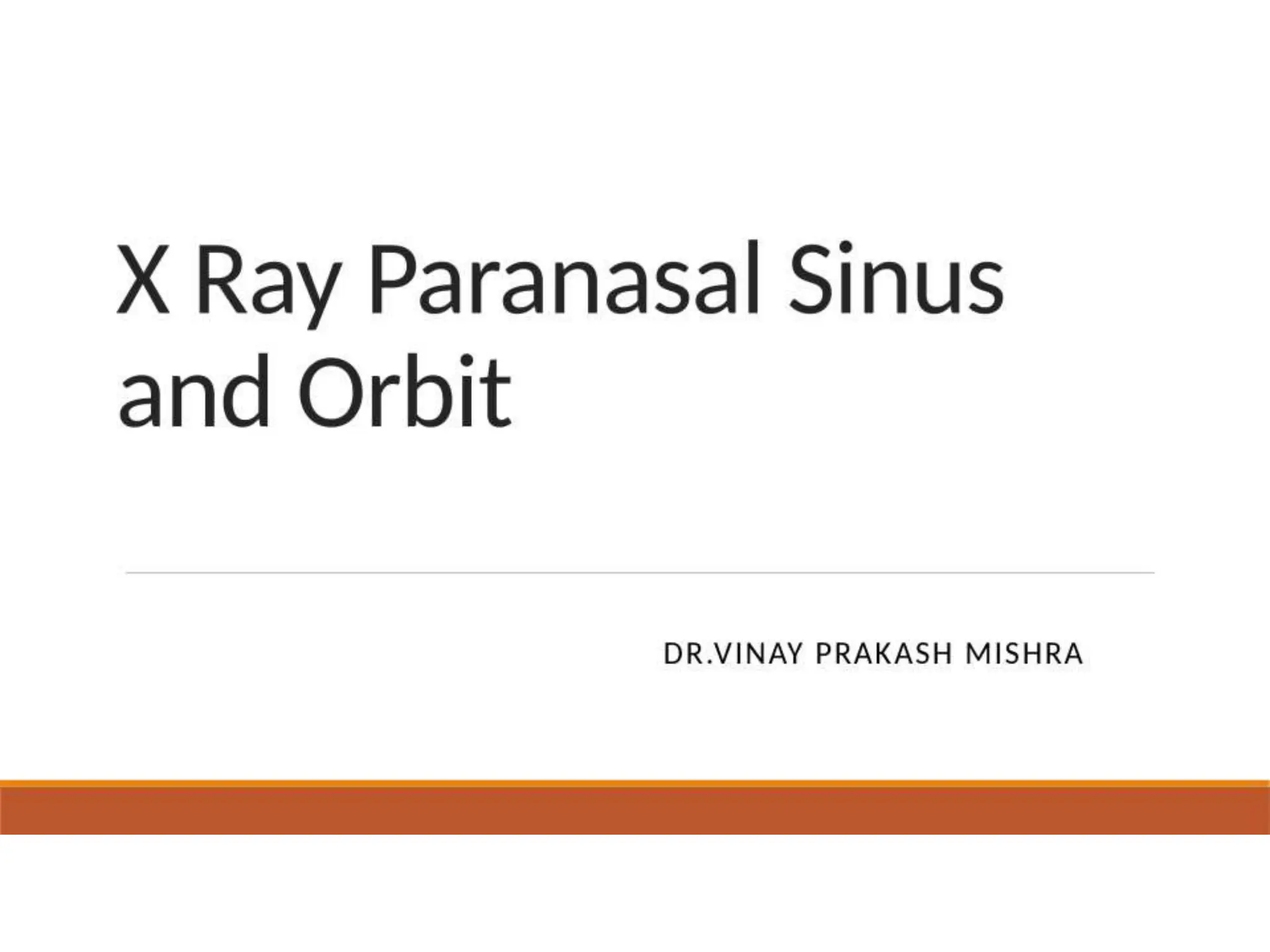 xray_Paranasal sinus and orbit-_.pptx