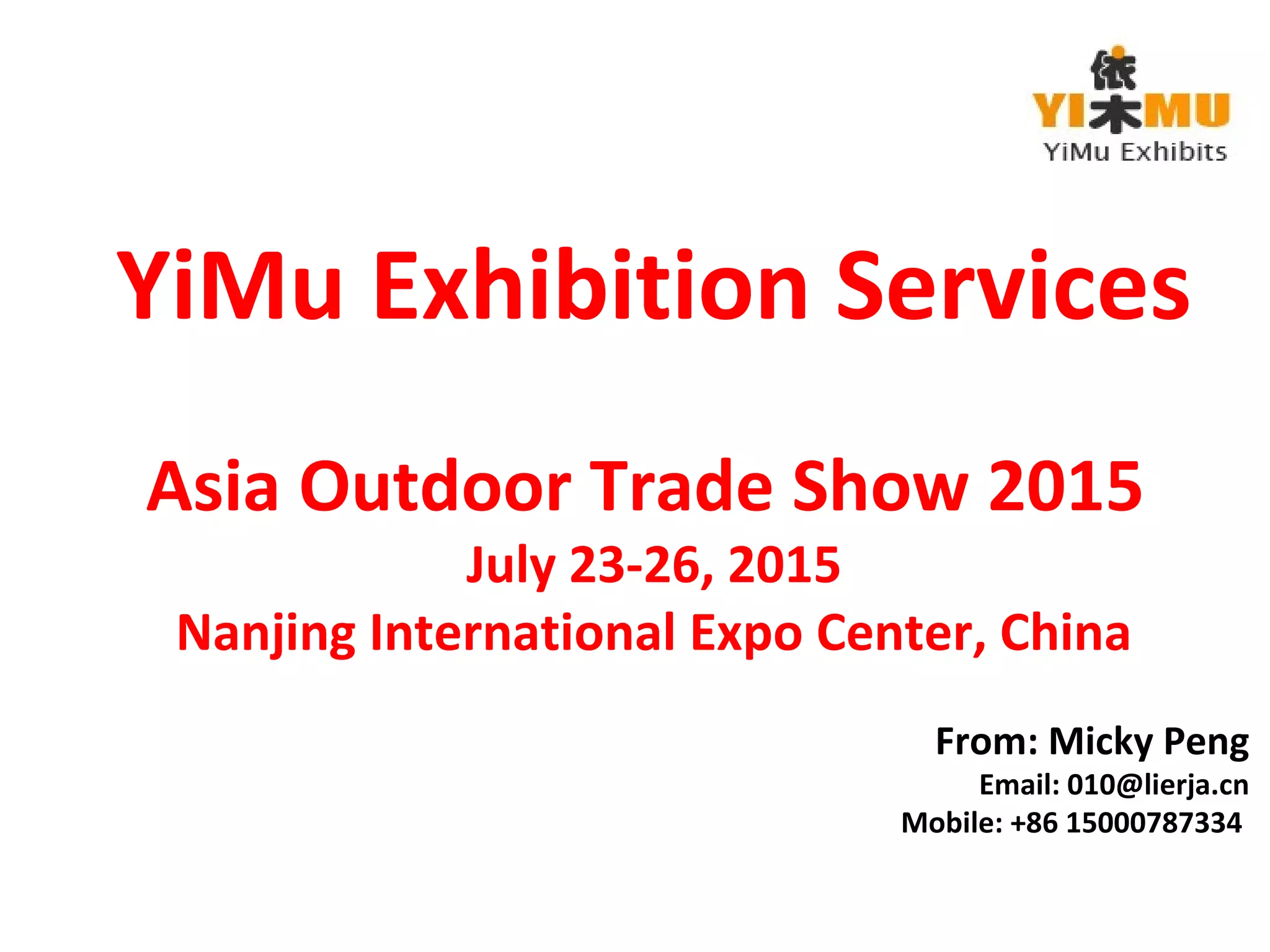 YiMu Exhibition Services - Exhibition Stand Fabrication for Asia Outdoor Trade Show 2015 | PPT ...