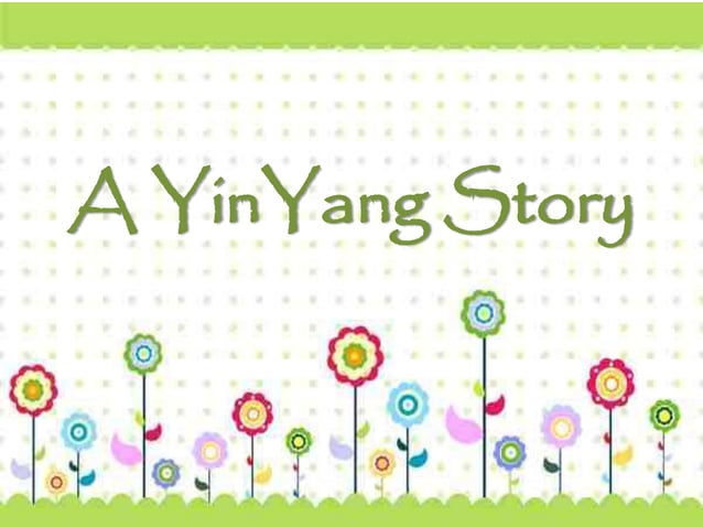 Yin Yang Production presents A Yin Yang Story | PPT