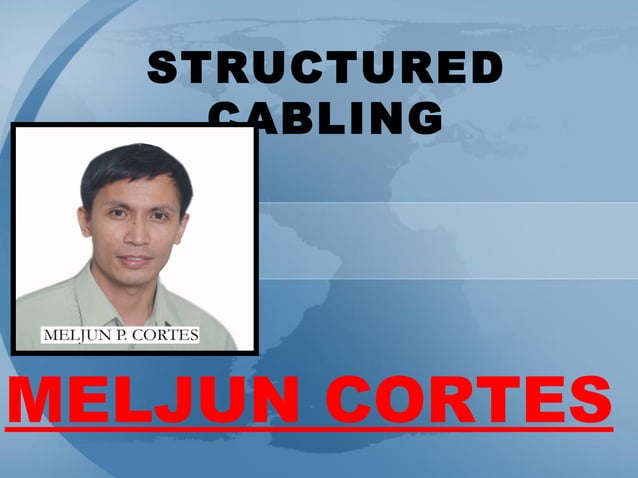 Meljun Cortes Networking Structuredcabling Ppt 